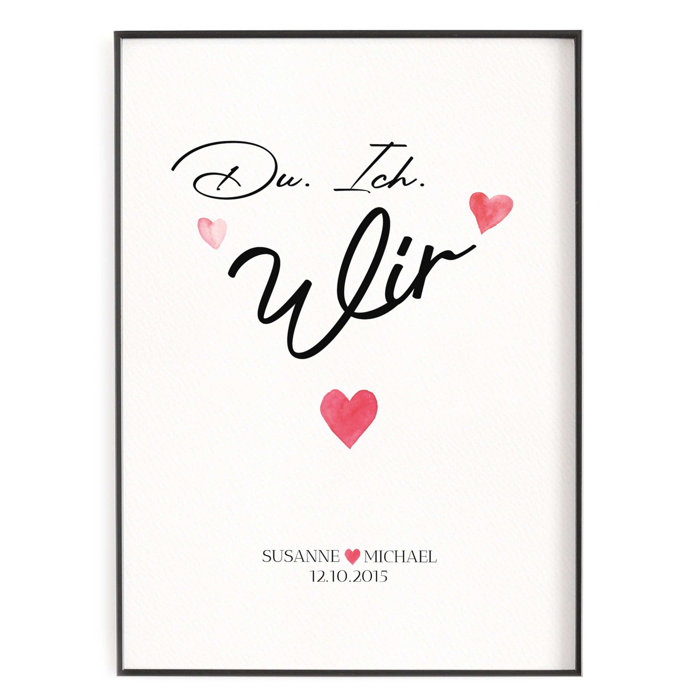 Du. Ich. Wir. - Herzen - Poster – vonHerzen Shop
